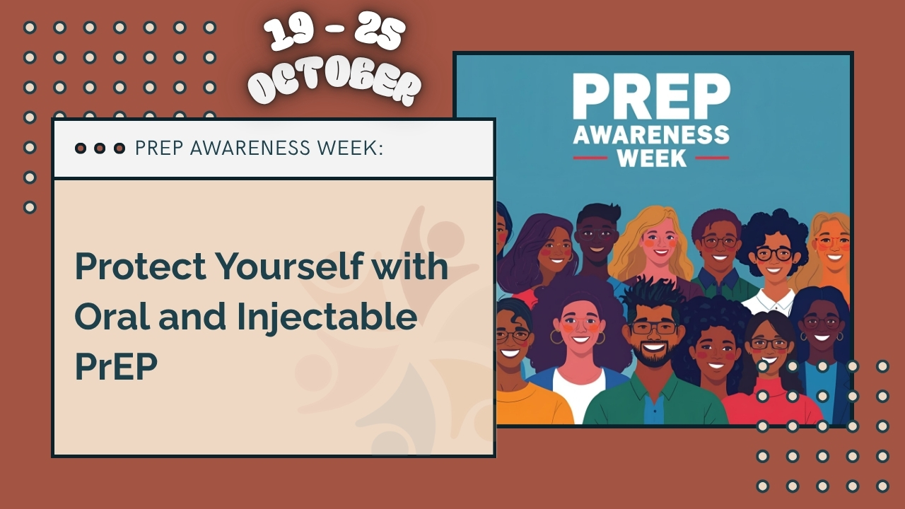 PrEP Awareness Week: Protect Yourself with Oral and Injectable PrEP at ...