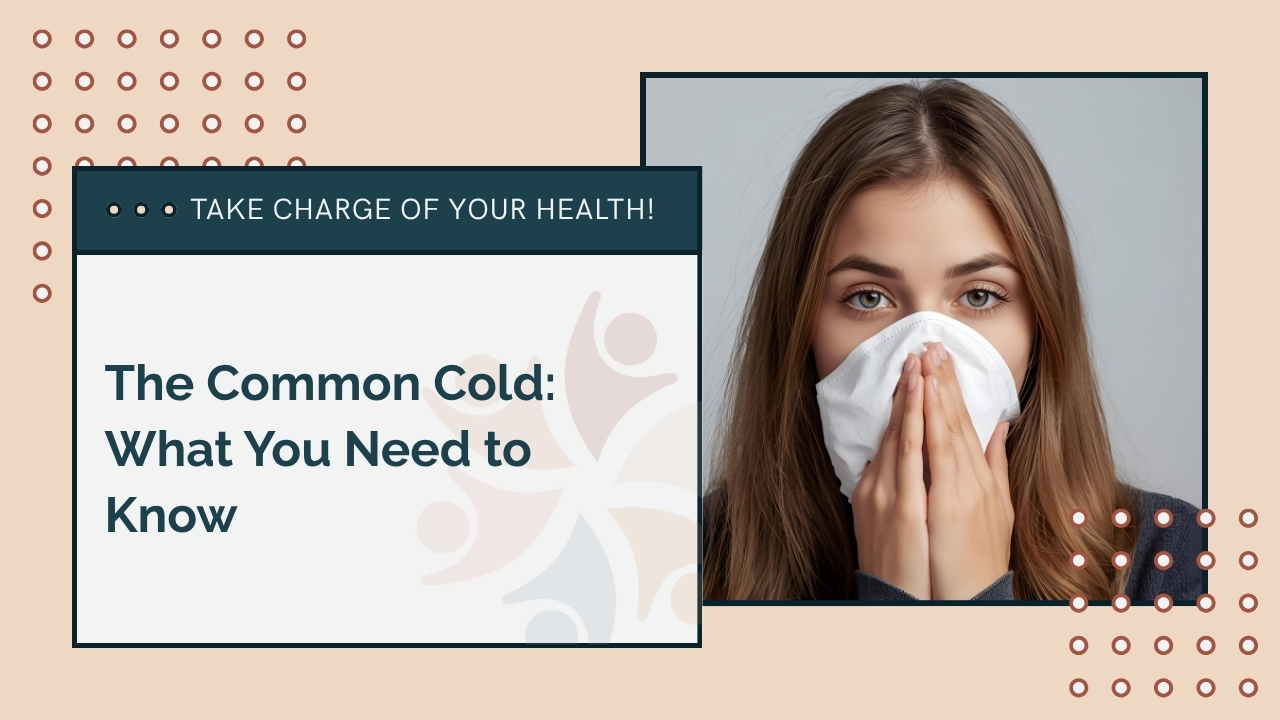 The Common Cold: What You Need to Know – Simple Health Care